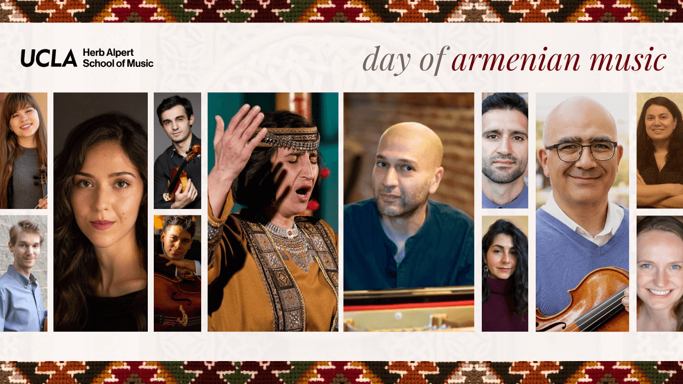 A Day of Armenian Music - The UCLA Herb Alpert School of Music