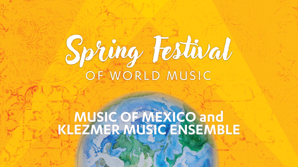 Music of Mexico Ensemble and Klezmer Music Ensemble - The UCLA Herb ...